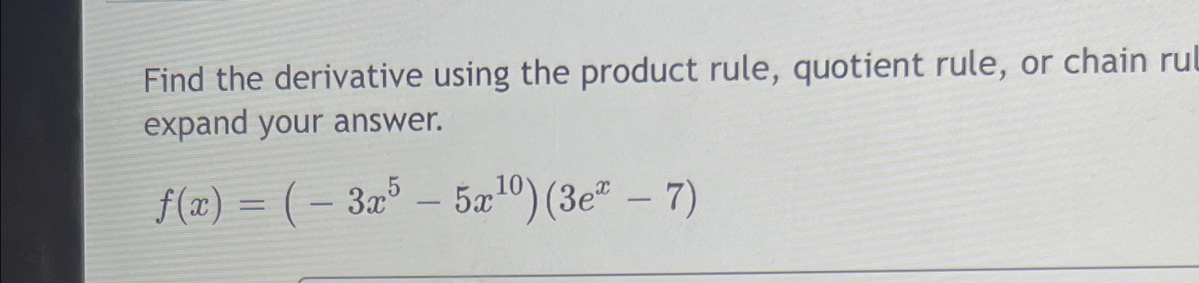 Solved Find the derivative using the product rule, quotient | Chegg.com