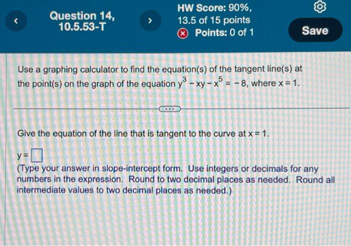 Solved Use a graphing calculator to find the equation(s) of | Chegg.com