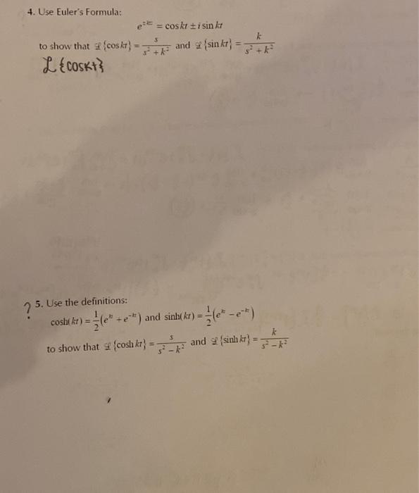 Solved 4. Use Euler's Formula: ? e = coskt i sin kt S 5+k² | Chegg.com