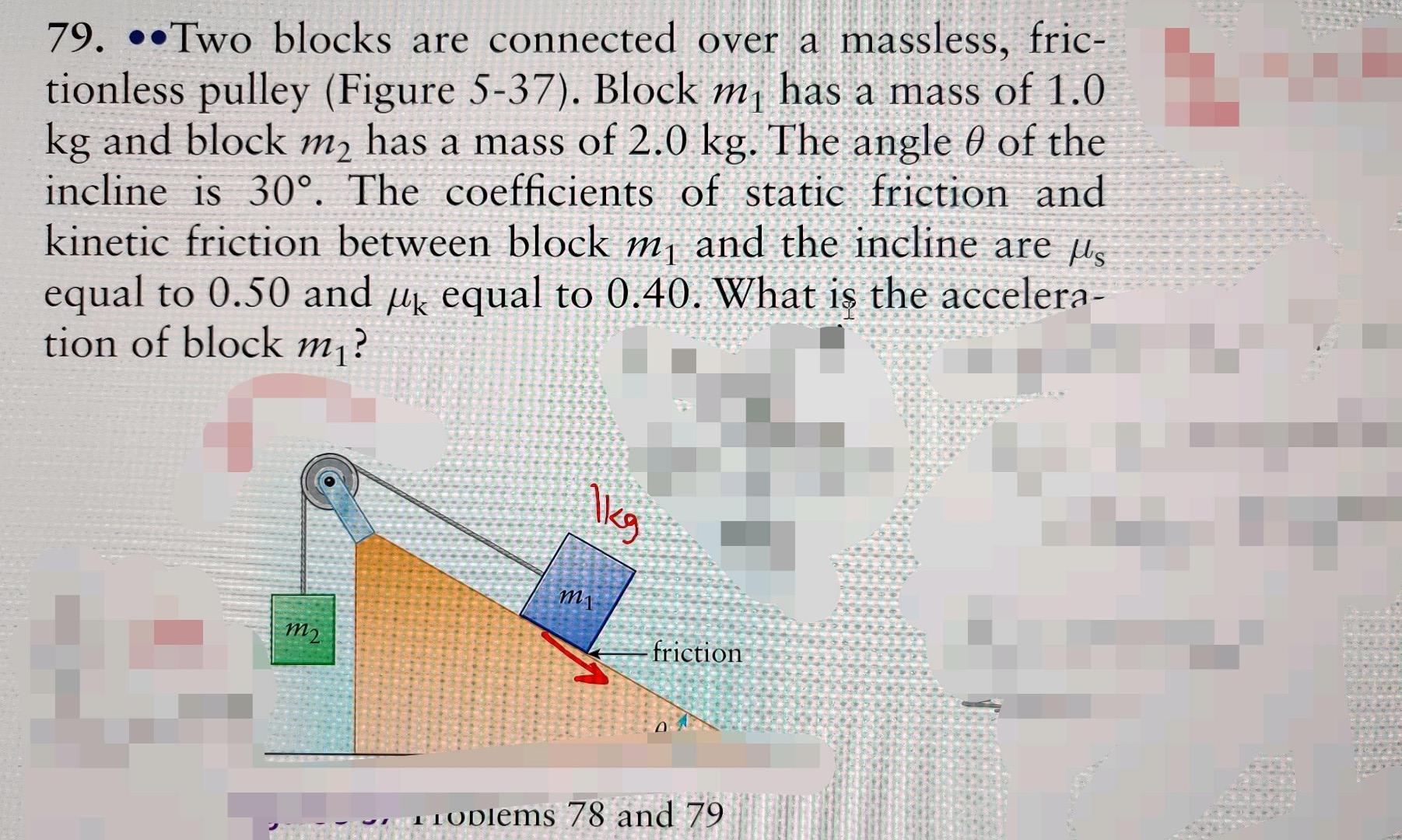 Solved 79. ••Two blocks are connected over a massless, fric- | Chegg.com