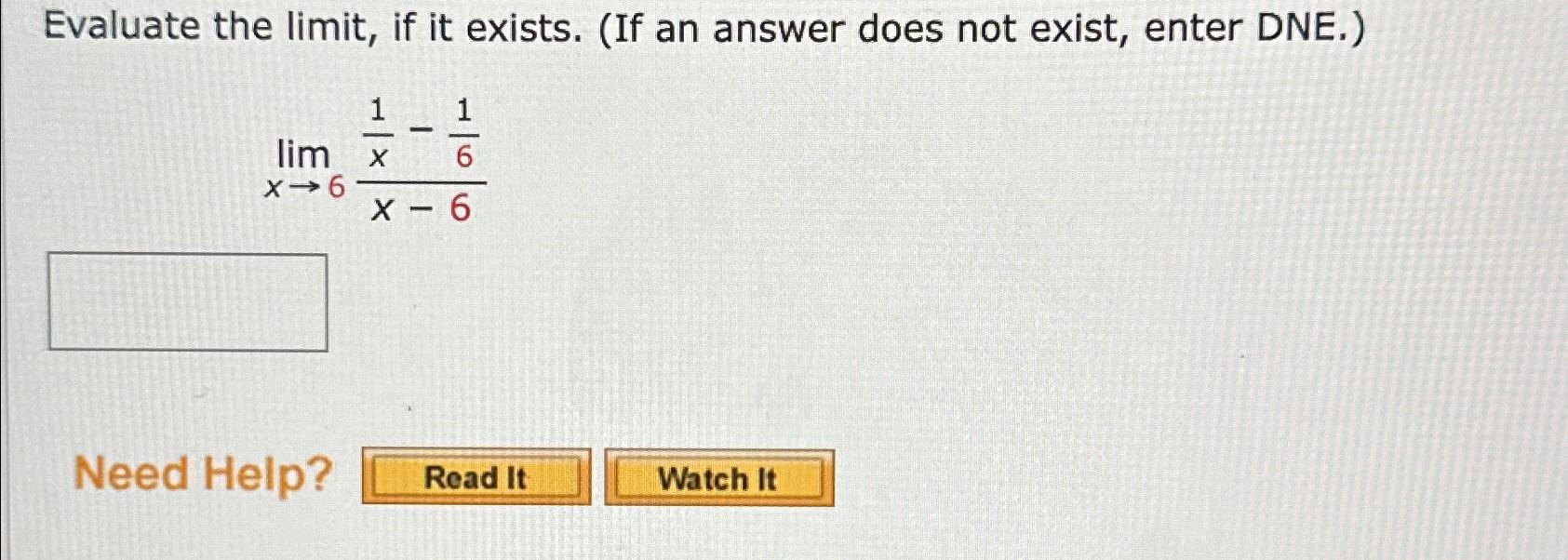 Solved Evaluate the limit, ﻿if it exists. (If an answer does | Chegg.com