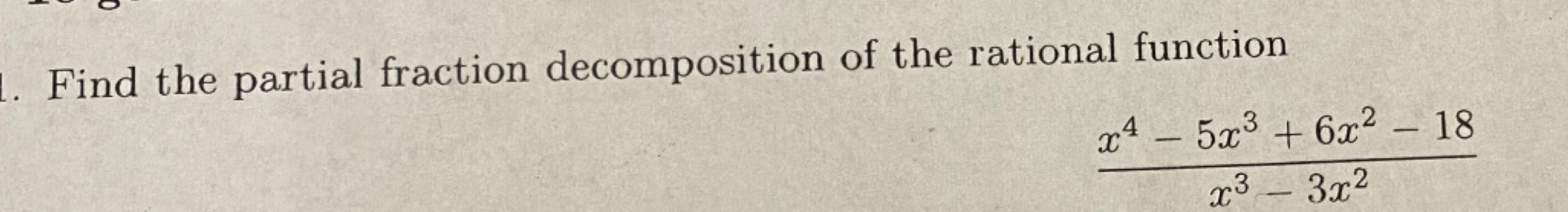 Solved Find the partial fraction decomposition of the | Chegg.com