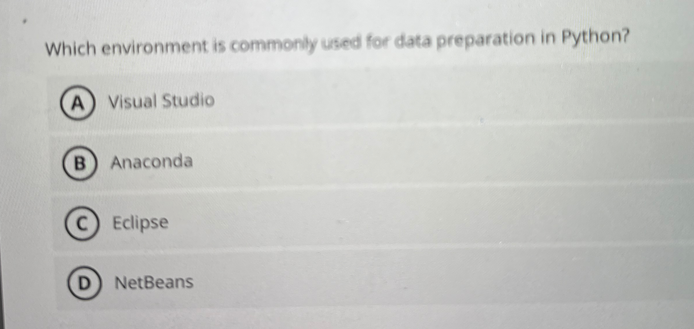 Solved Which environment is commonly used for data | Chegg.com