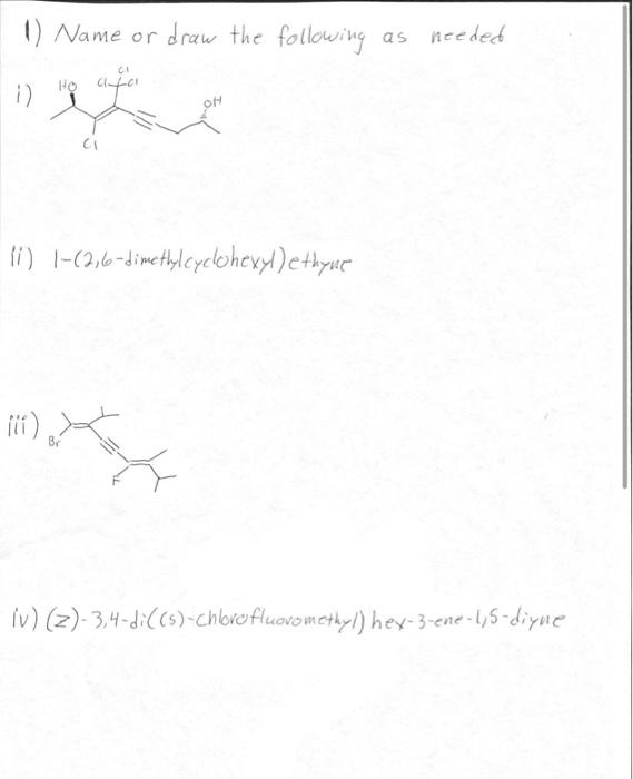 Solved 1) Name or draw the following as needed i) ii) | Chegg.com