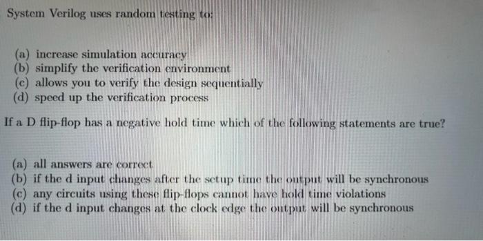 Solved System Verilog uses random testing to: (a) increase | Chegg.com