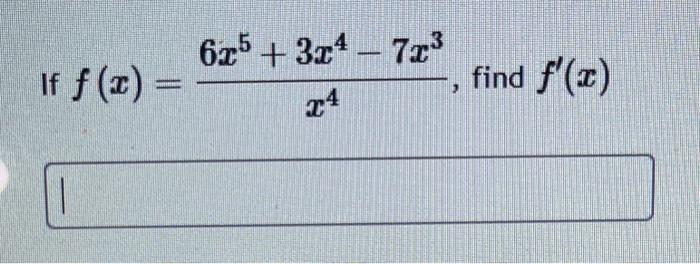 Solved f(x)=x46x5+3x4−7x3 | Chegg.com