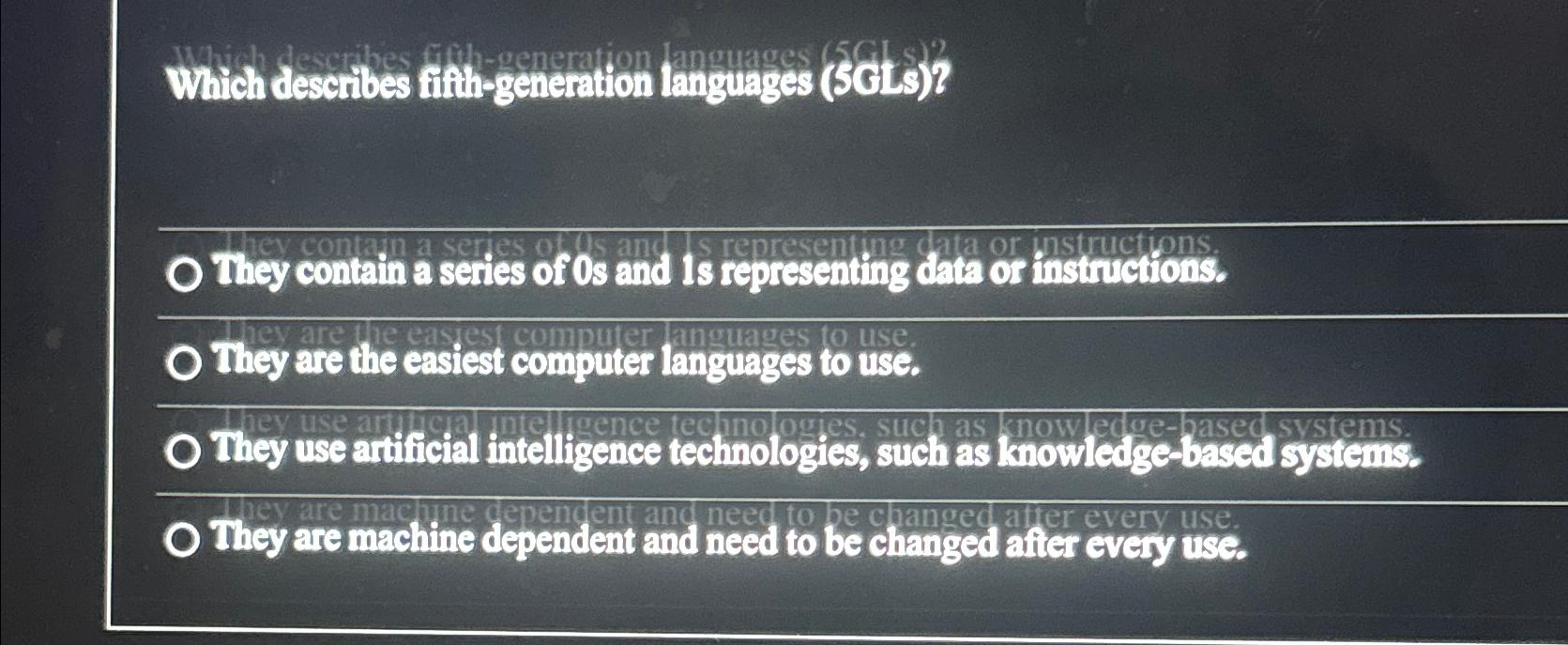 Solved Which describes fith-generation languages (5 | Chegg.com