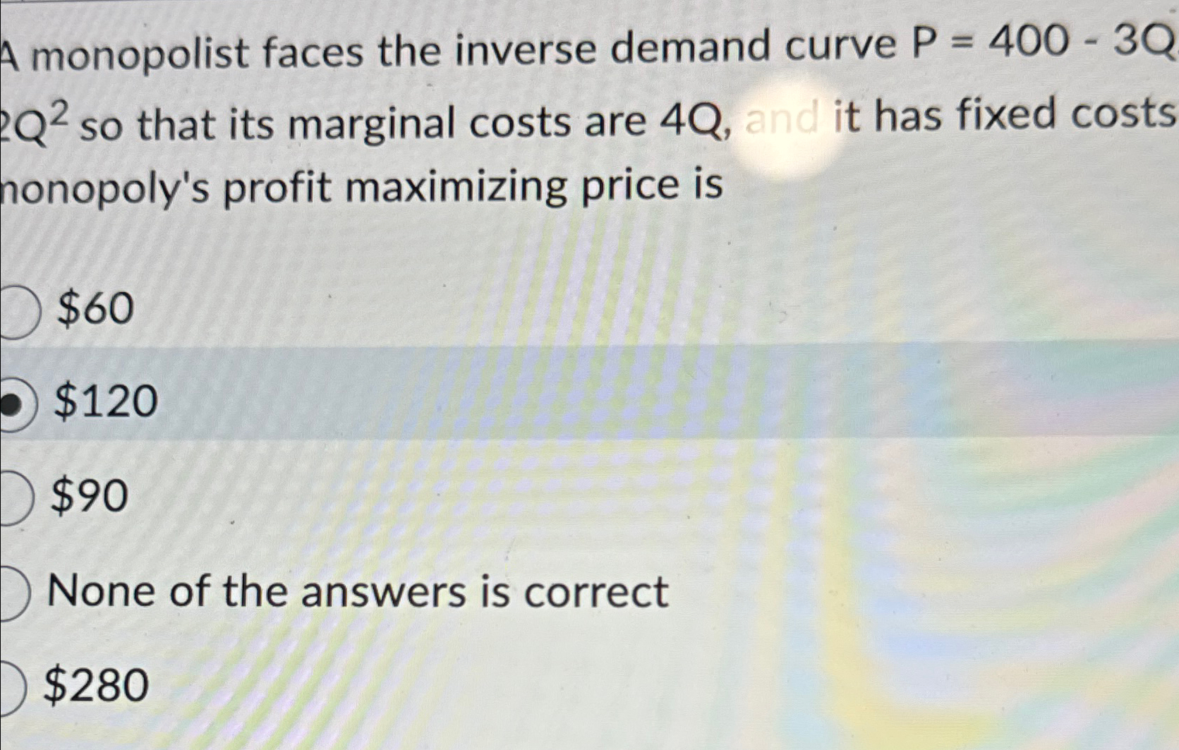 Solved A monopolist faces the inverse demand curve | Chegg.com
