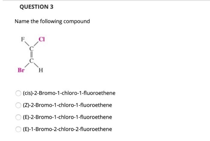 Solved QUESTION 2 Name the following compound Br H | Chegg.com