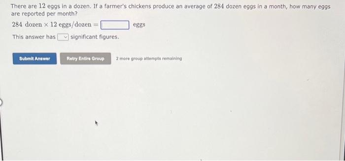 [Solved]: There are 12 eggs in a dozen. If a farmer's c