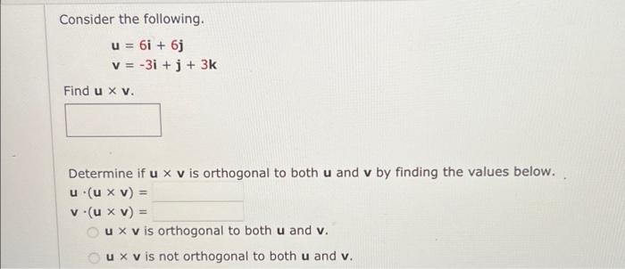 Solved Consider the following. u = 6i + 6j v = -3i+j+ 3k | Chegg.com