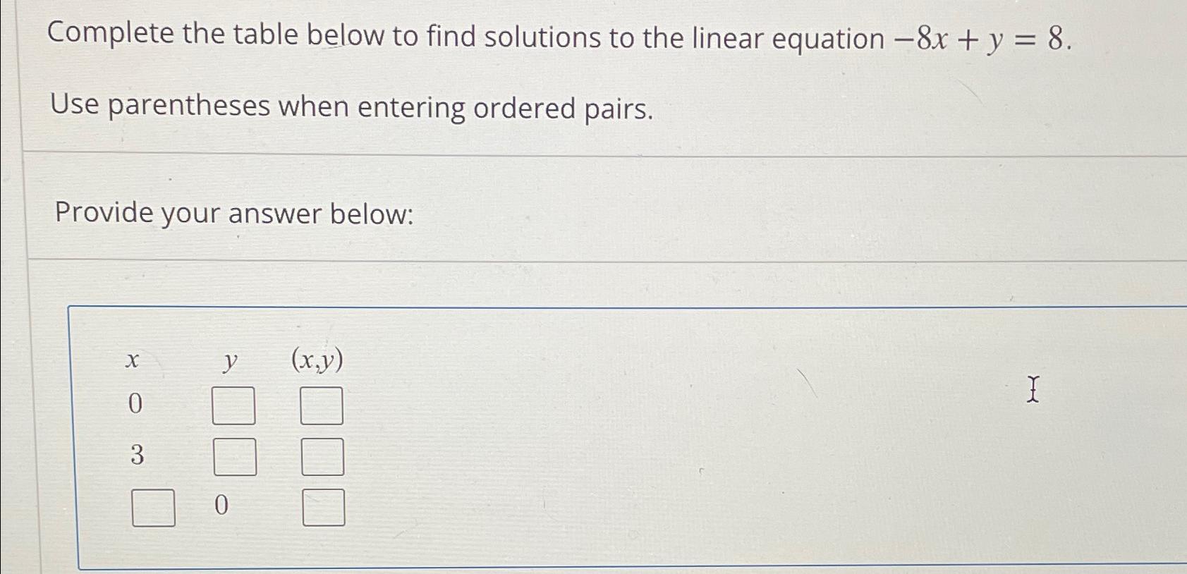 Solved Complete the table below to find solutions to the | Chegg.com