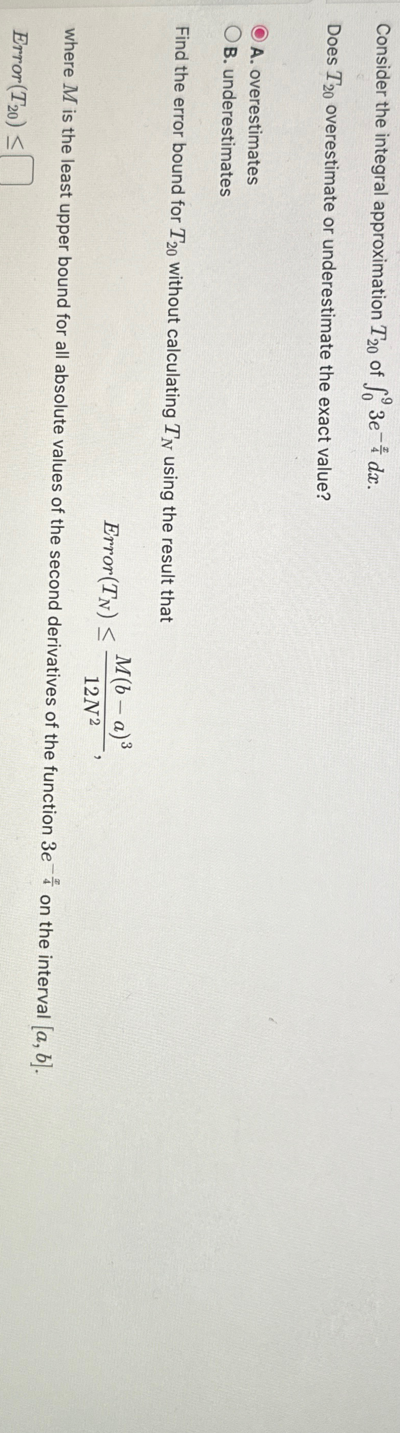 Solved Consider the integral approximation T20 ﻿of | Chegg.com