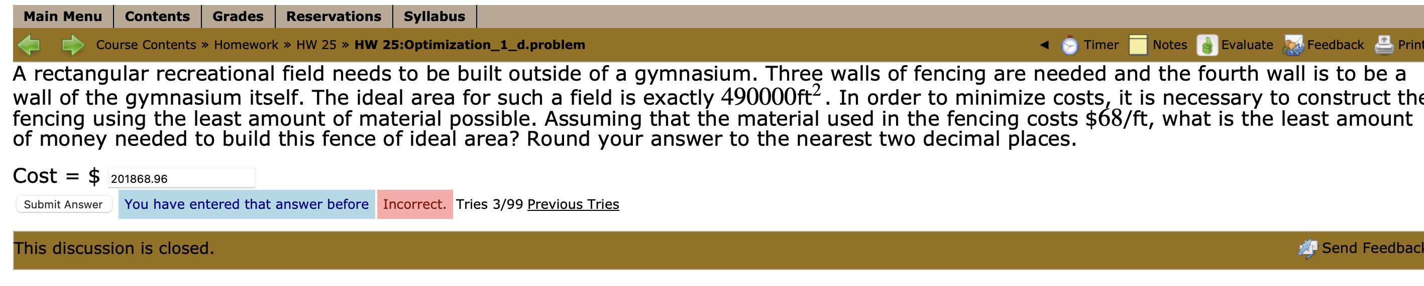 Solved A rectangular recreational field needs to be built | Chegg.com