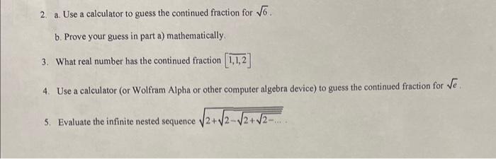 Solved 2. a. Use a calculator to guess the continued | Chegg.com