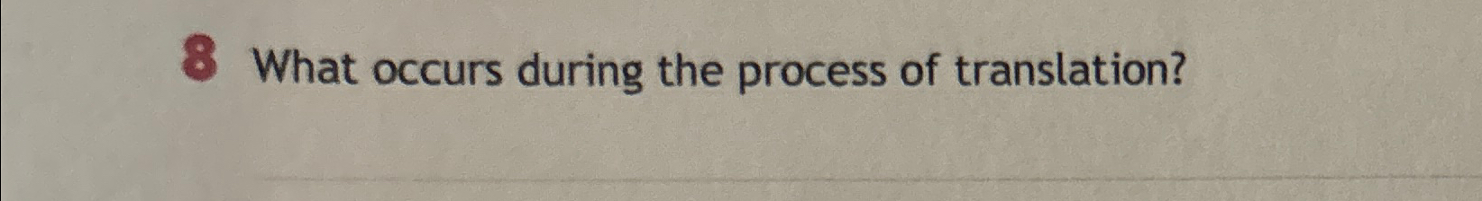 Solved What occurs during the process of translation? | Chegg.com