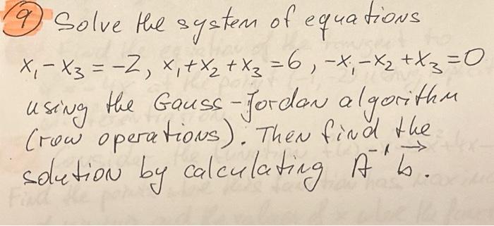 Solved 9 Solve the system of equa equations x₁ - x3 = -2, x₁ | Chegg.com