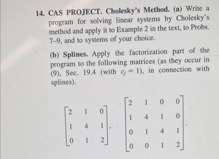 Solved 14. CAS PROJECT. Cholesky's Method. (a) Write a | Chegg.com