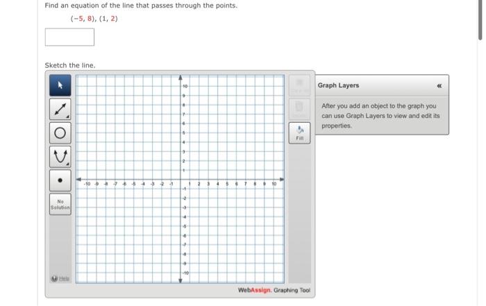 Solved (−5,8),(1,2) Sketch the line. Graph Layers After you | Chegg.com