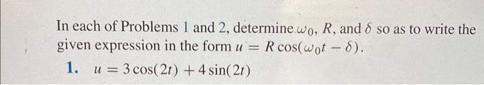 Solved In each of Problems 1 and 2 , determine ω0,R, and δ | Chegg.com