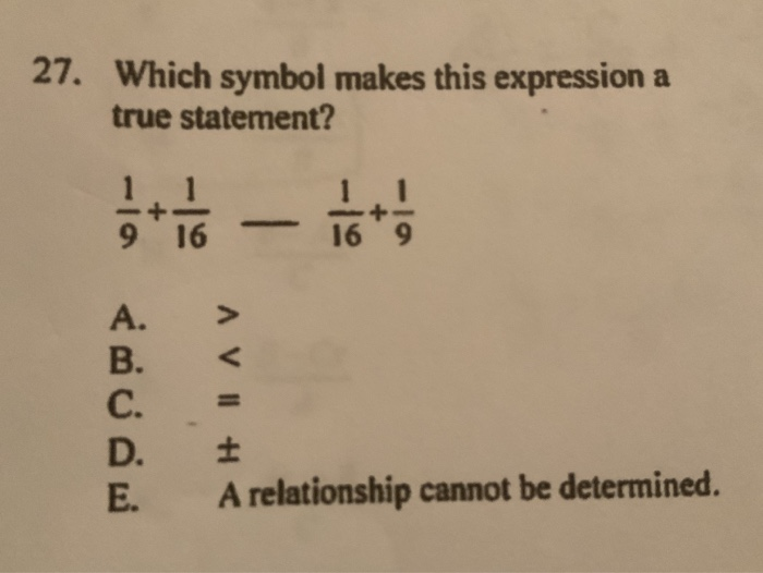 Solved 27. Which symbol makes this expression a true | Chegg.com