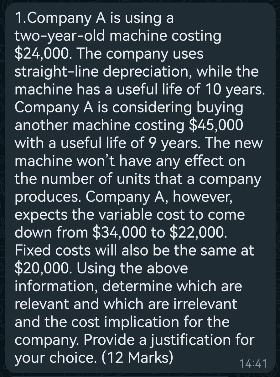 Solved 1.Company A is using a two-year-old machine costing | Chegg.com
