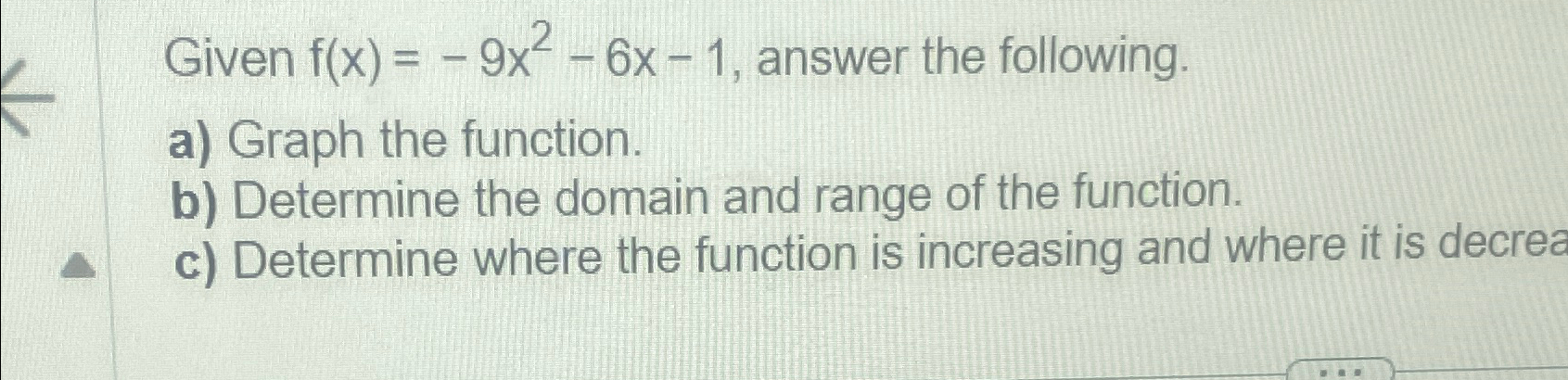 Solved Given f(x)=-9x2-6x-1, ﻿answer the followinga) ﻿Graph | Chegg.com