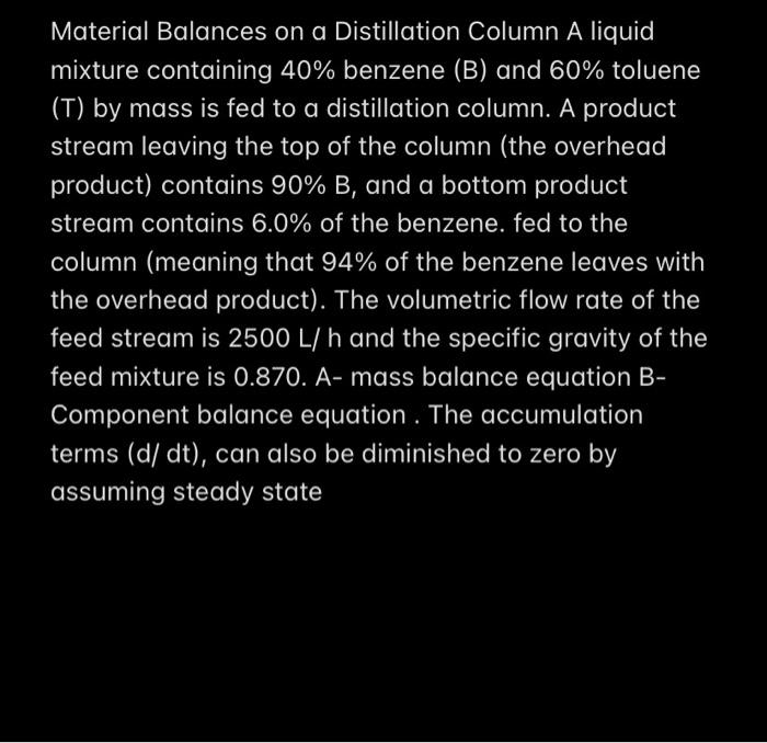 Solved Material Balances on a Distillation Column A liquid | Chegg.com