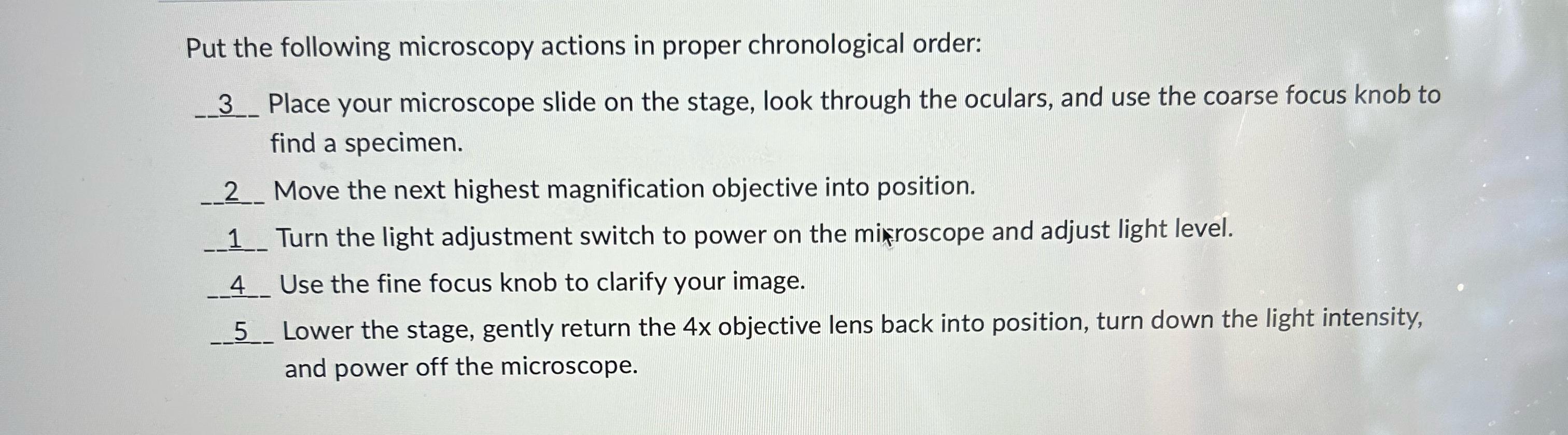 Solved Put the following microscopy actions in proper | Chegg.com