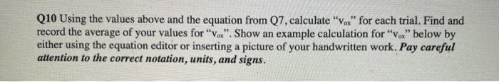 Solved Q10 Using the values above and the equation from Q7, | Chegg.com