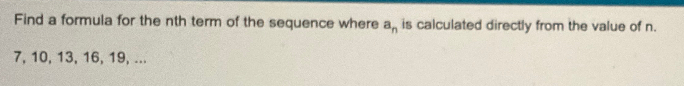 Solved Find a formula for the nth term of the sequence where | Chegg.com