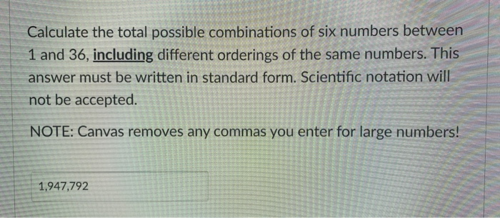 Solved Total possible combinations of six numbers between 1 | Chegg.com