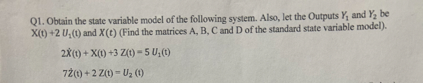 Solved Q1. ﻿Obtain the state variable model of the following | Chegg.com
