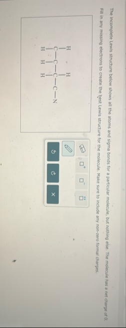 Solved The incomplete Lewis structure below shows all the | Chegg.com