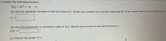 Solved Consider the following function. f(x) = = 6x2 + 5x - | Chegg.com