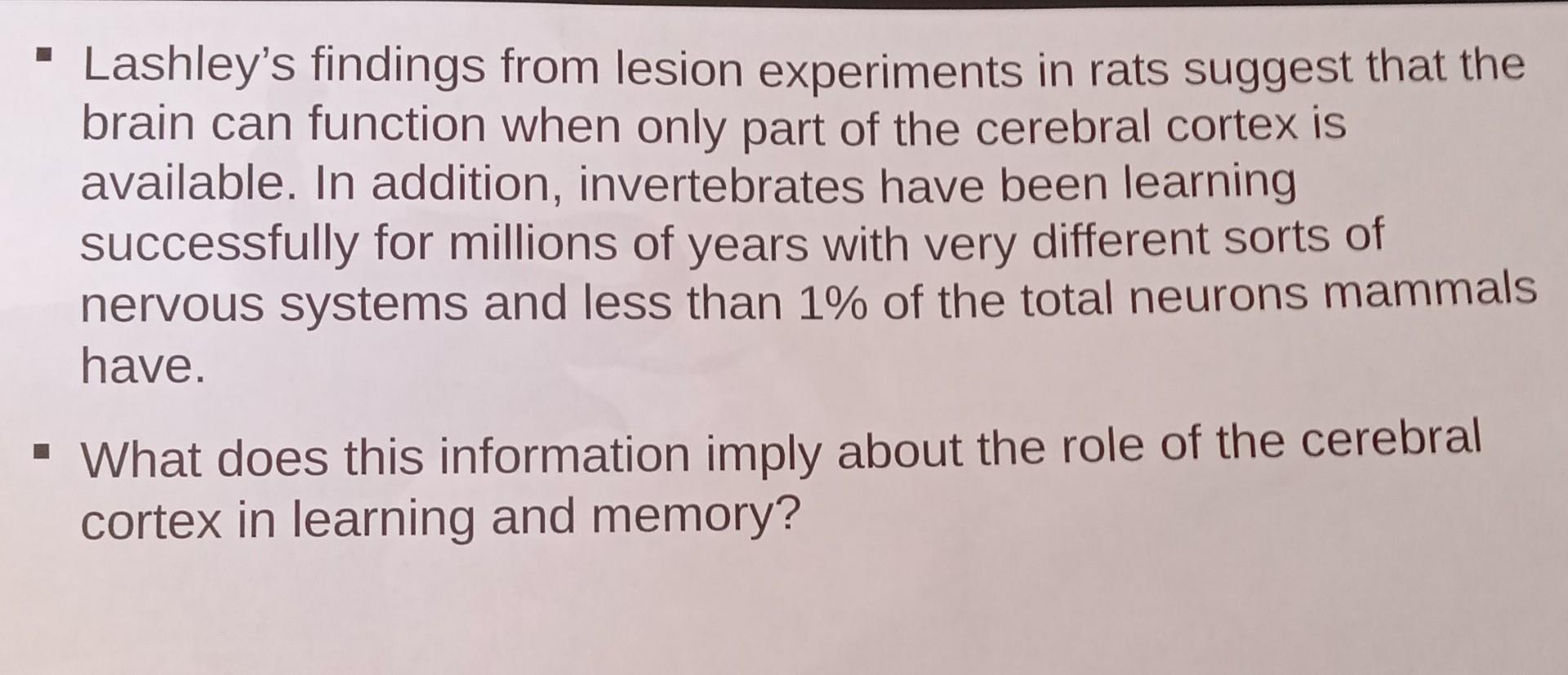 Solved - Lashley's findings from lesion experiments in rats | Chegg.com