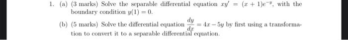 Solved 1. (a) (3 marks) Solve the separable differential | Chegg.com