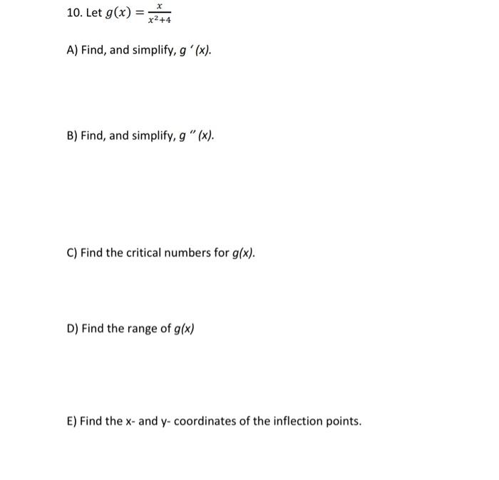 Solved 10. Let g(x)=x2+4x A) Find, and simplify, g′(x). B) | Chegg.com