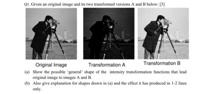 Q1. Given an original image and its two transformed | Chegg.com
