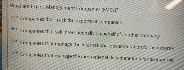 Solved What are Export Management Companies (EMCS)? O A | Chegg.com