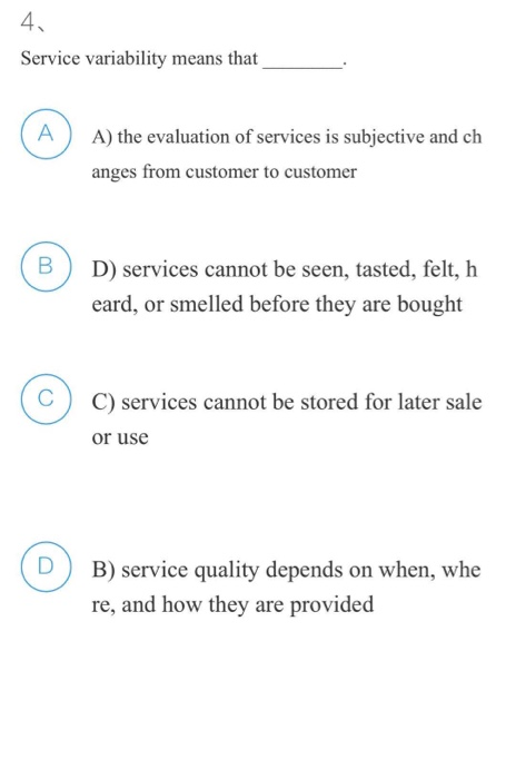 Solved 4 Service variability means that A A) the evaluation | Chegg.com