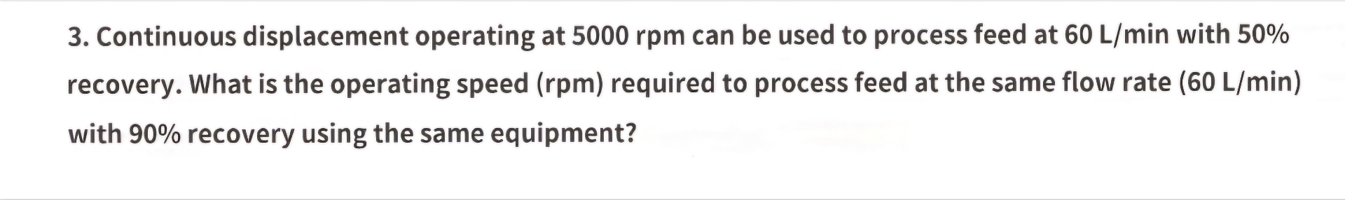 Solved Continuous displacement operating at 5000rpm ﻿can be | Chegg.com