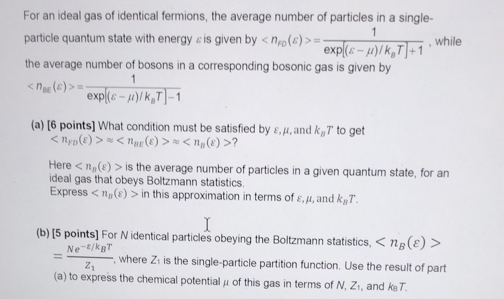 Solved For an ideal gas of identical fermions, the average | Chegg.com