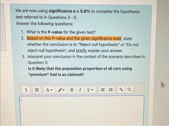 Solved We are now using significance a=9.8% to complete the | Chegg.com