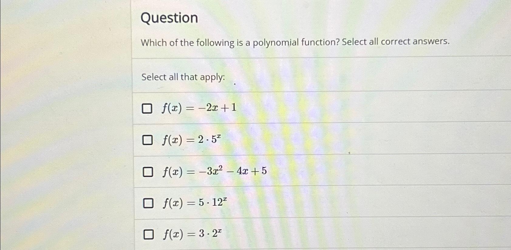 Solved QuestionWhich of the following is a polynomial | Chegg.com