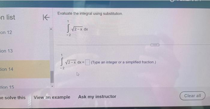 Solved Evaluate the integral using substitution ∫−212−xdx | Chegg.com