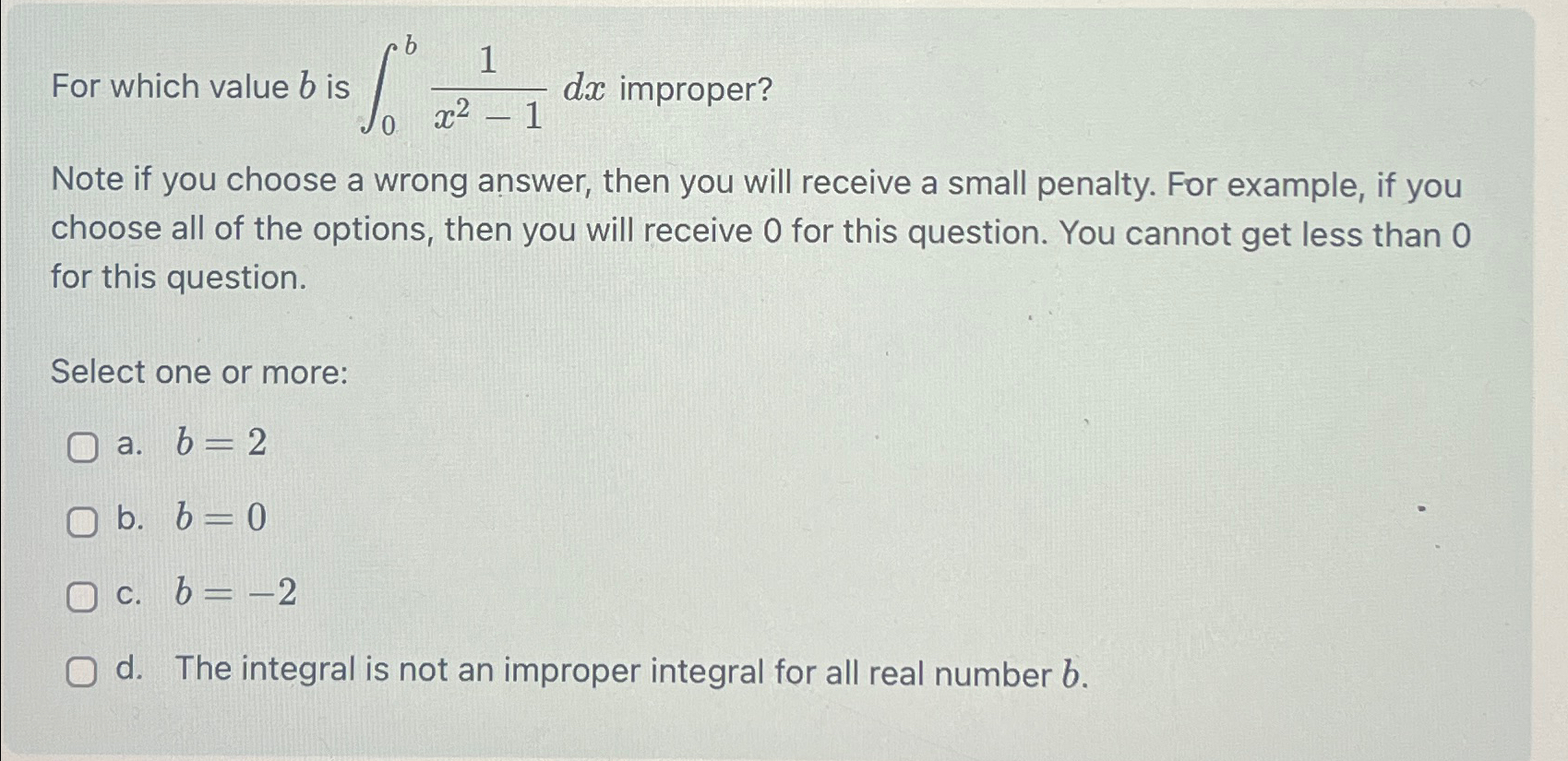 Solved For which value b ﻿is ∫0b1x2-1dx ﻿improper?Note if | Chegg.com