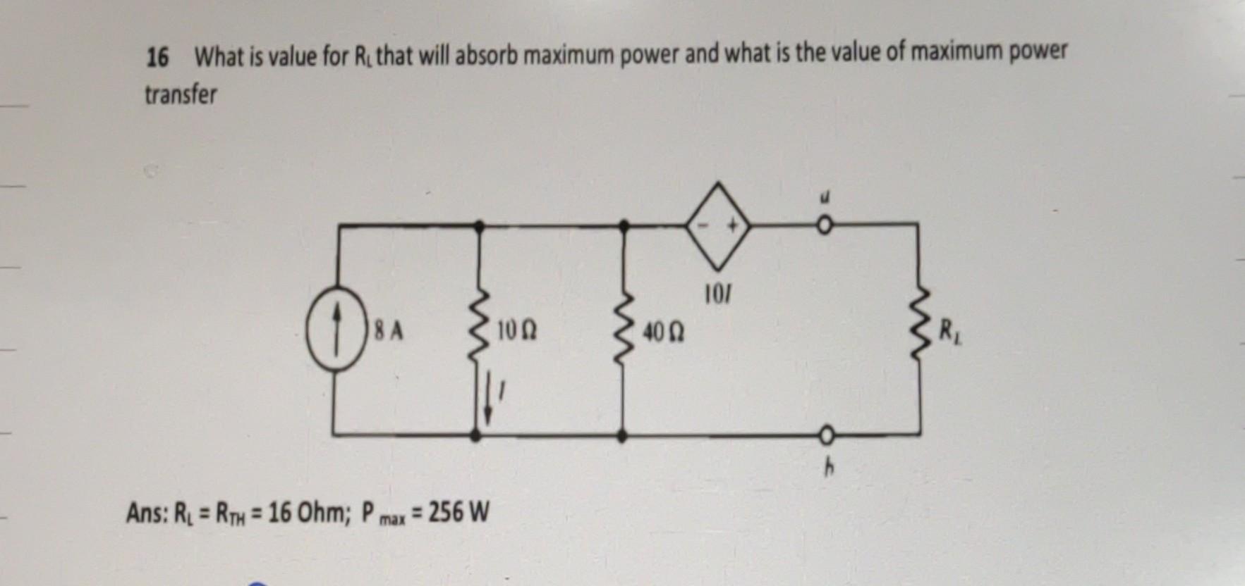 Solved 16 What is value for RL that will absorb maximum | Chegg.com