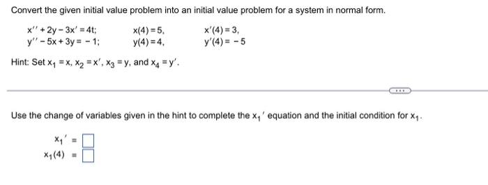 Solved Convert the given initial value problem into an | Chegg.com