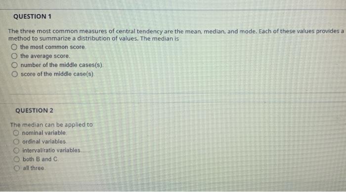 Solved QUESTION 1 The three most common measures of central | Chegg.com